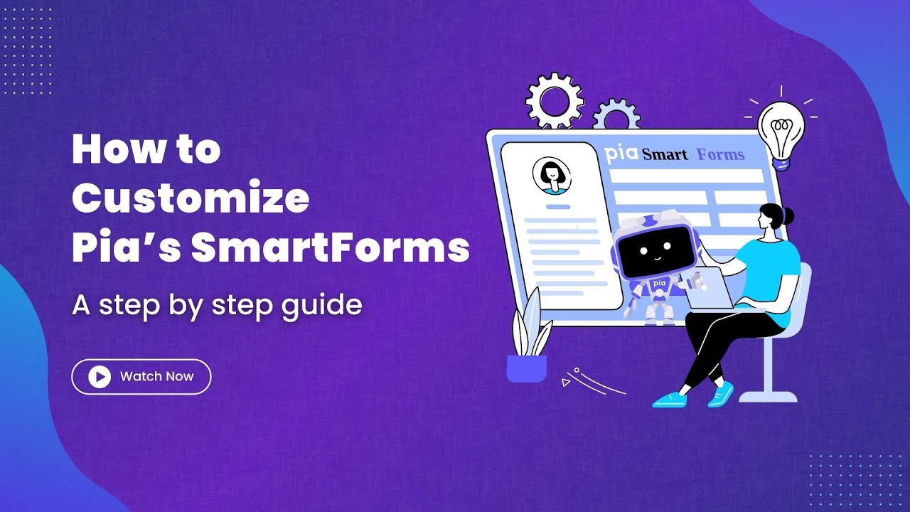 Customizing Pia’s SmartForms: A Step-by-Step Guide - Pia